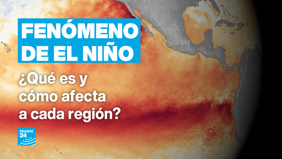 ¿Qué es el fenómeno de El Niño y cómo puede llevar al mundo a un nuevo récord de temperatura ...